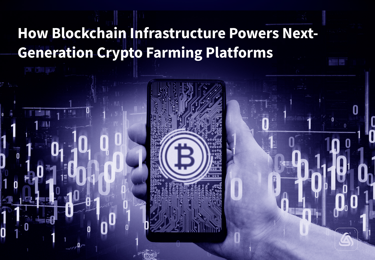 How Blockchain Infrastructure Powers Next-Generation Crypto Farming Platforms
